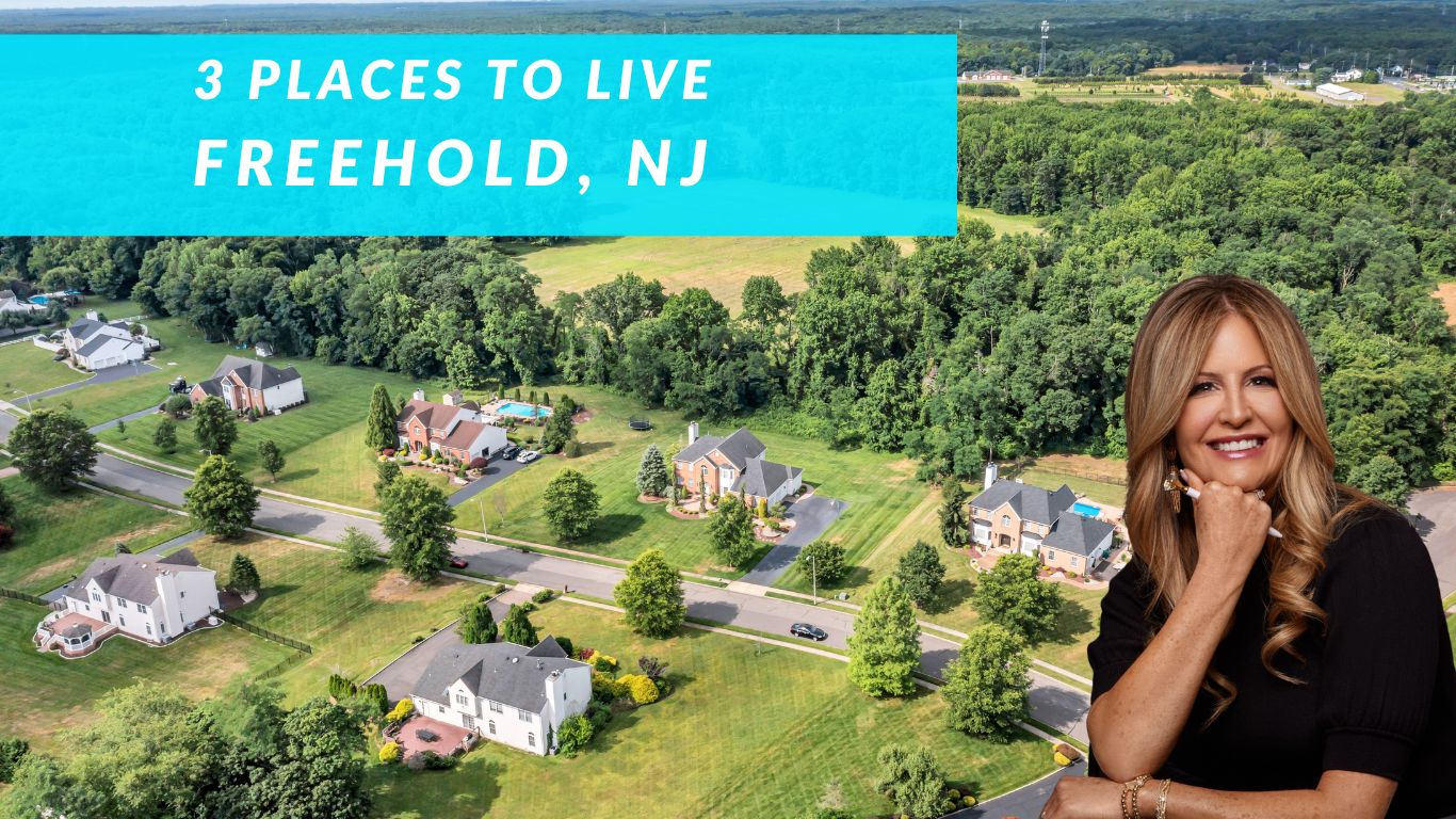 The Top Three Freehold New Jersey Neighborhoods - Melissa DeSantis