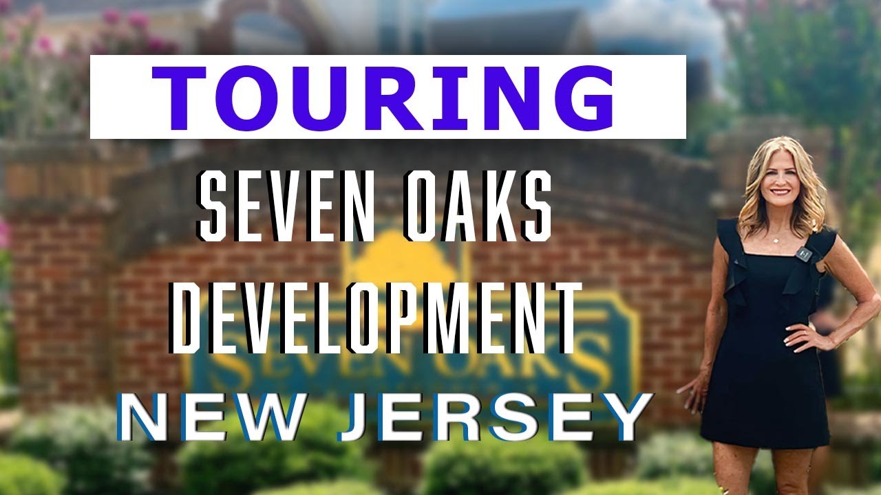 Seven Oaks in Freehold NJ : A Highly Sought After Neighborhood