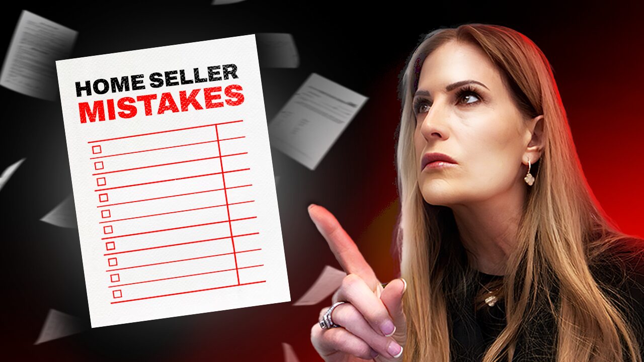 Top 5 Home Seller Mistakes You Need To Know